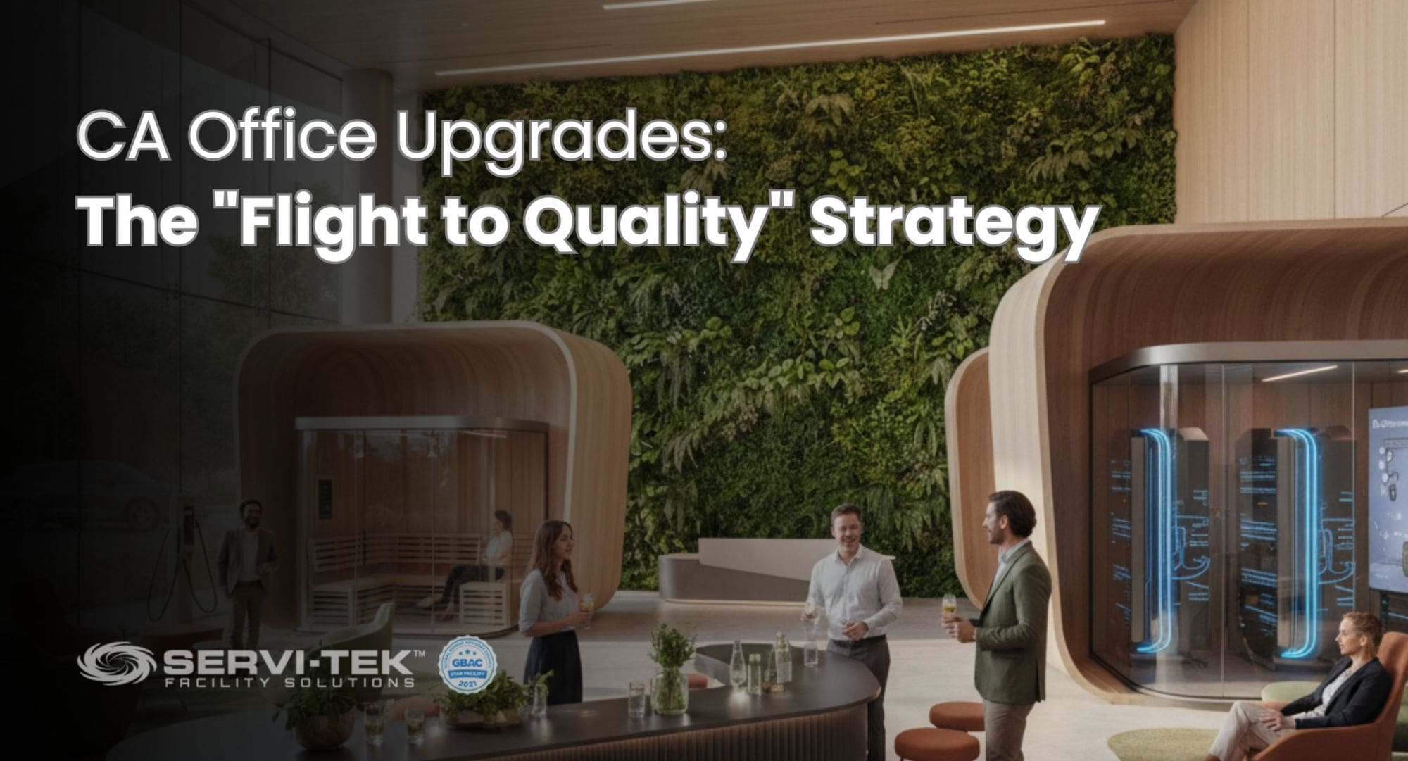 CA Office Upgrades: The "Flight to Quality" Strategy